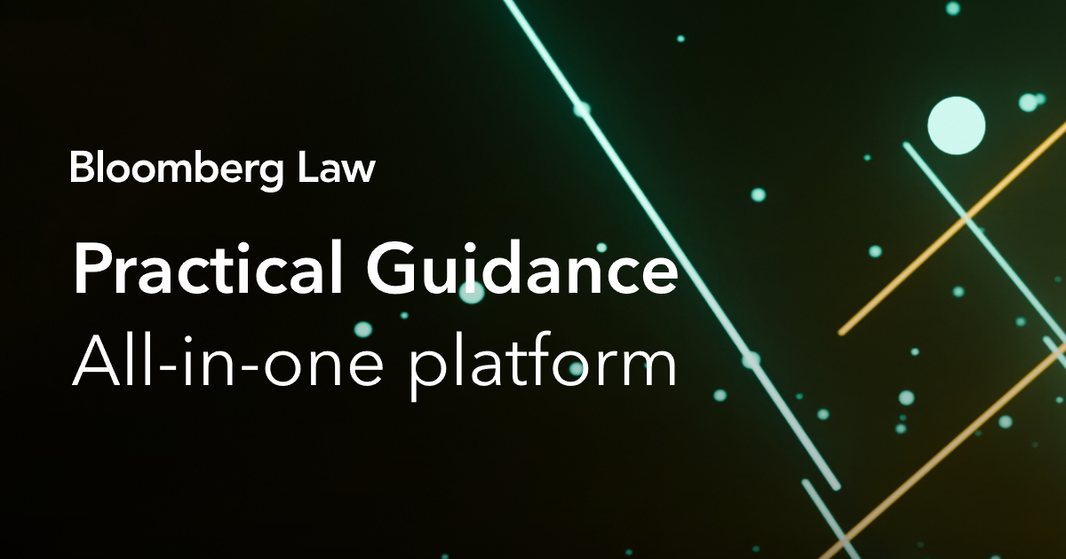 Step-by-step legal guidance to help get the job done - Bloomberg Law