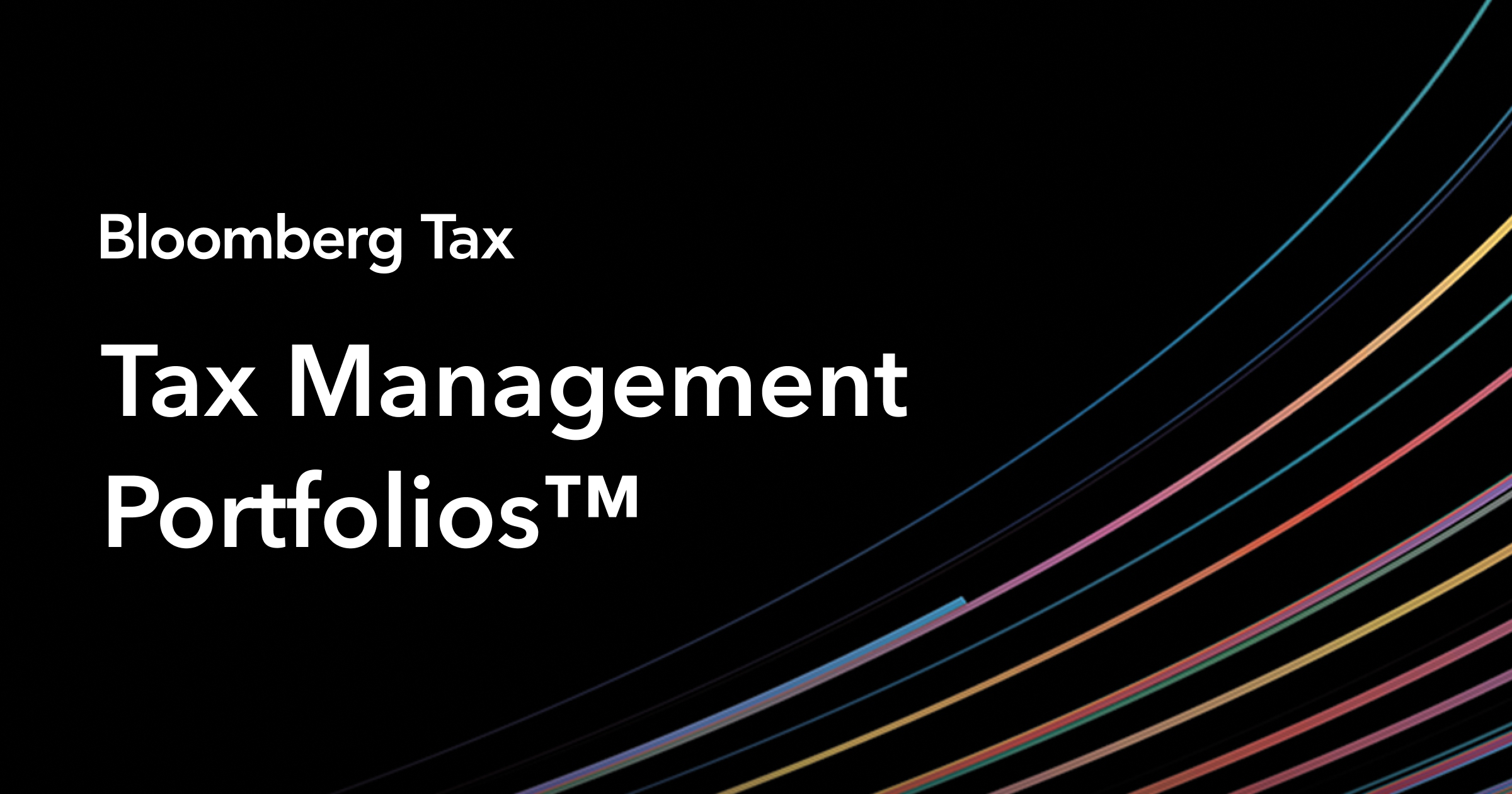 Access tax experts with Bloomberg Tax Management Portfolios - Bloomberg Tax