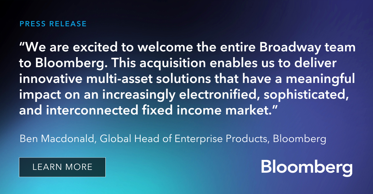 Bloomberg Completes Acquisition of Broadway Technology | Press ...