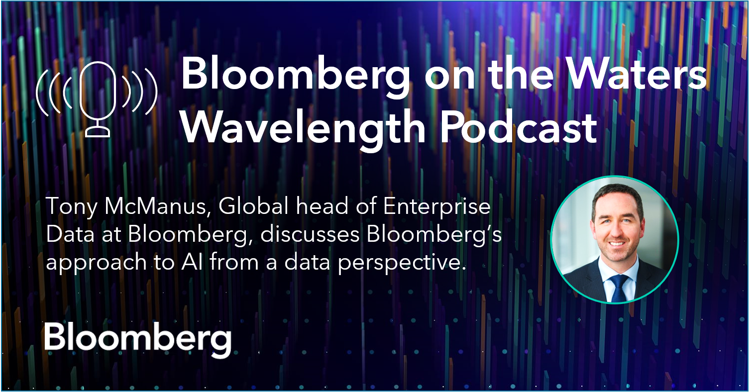 WatersTechnology | Waters Wavelength Podcast: Tony McManus on Bloomberg ...