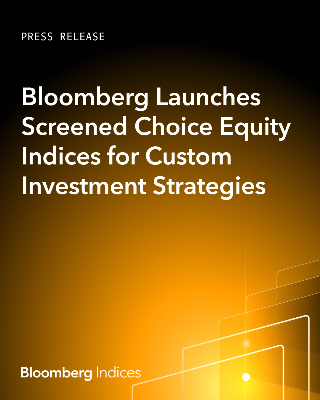 Bloomberg Launches Screened Choice Equity Indices for Custom Investment Strategies | Press ...
