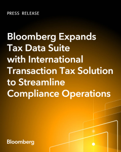 Bloomberg Expands Tax Data Suite with International Transaction Tax ...