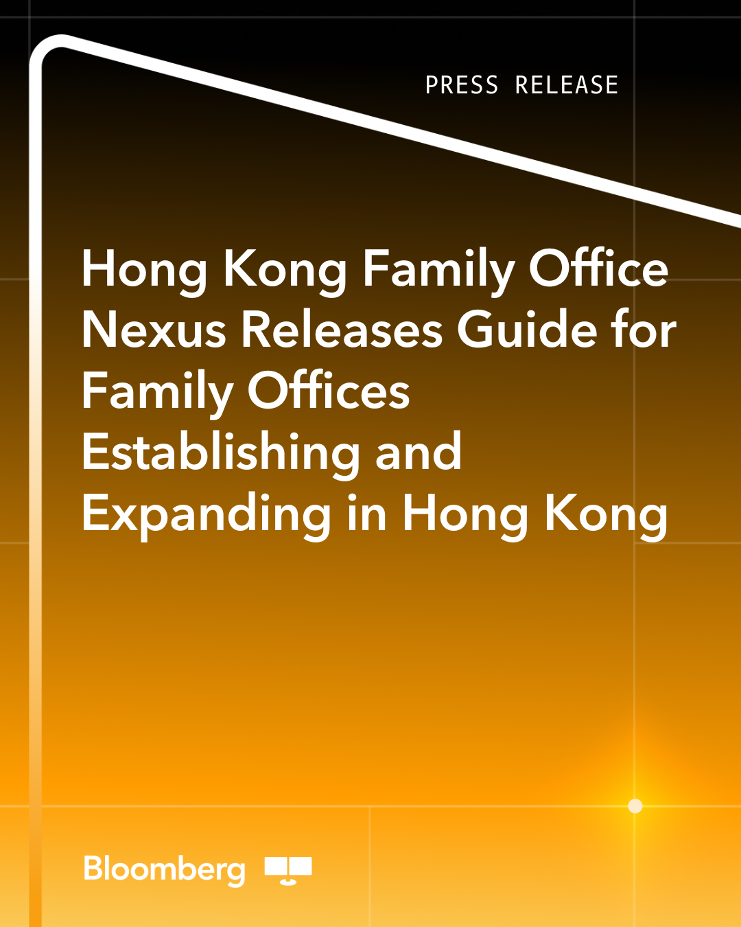 Hong Kong Family Office Nexus Releases Guide for Family Offices Establishing and Expanding in ...