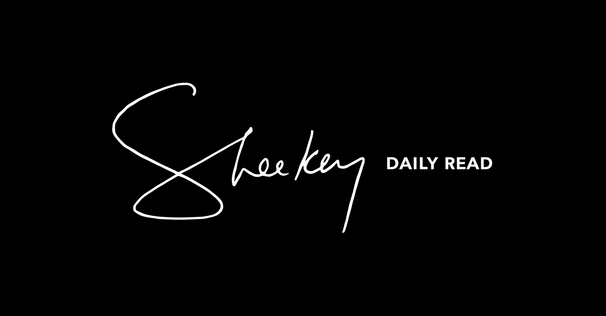 Sheekey Daily Read