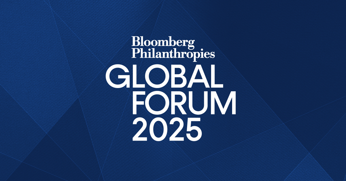 Bloomberg Philanthropies Global Forum | Bloomberg Philanthropies