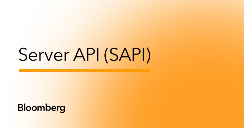 Server API (SAPI) | Bloomberg Professional Services