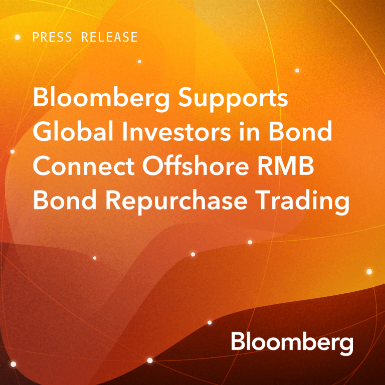Bloomberg Supports Global Investors in Bond Connect Offshore RMB Bond ...