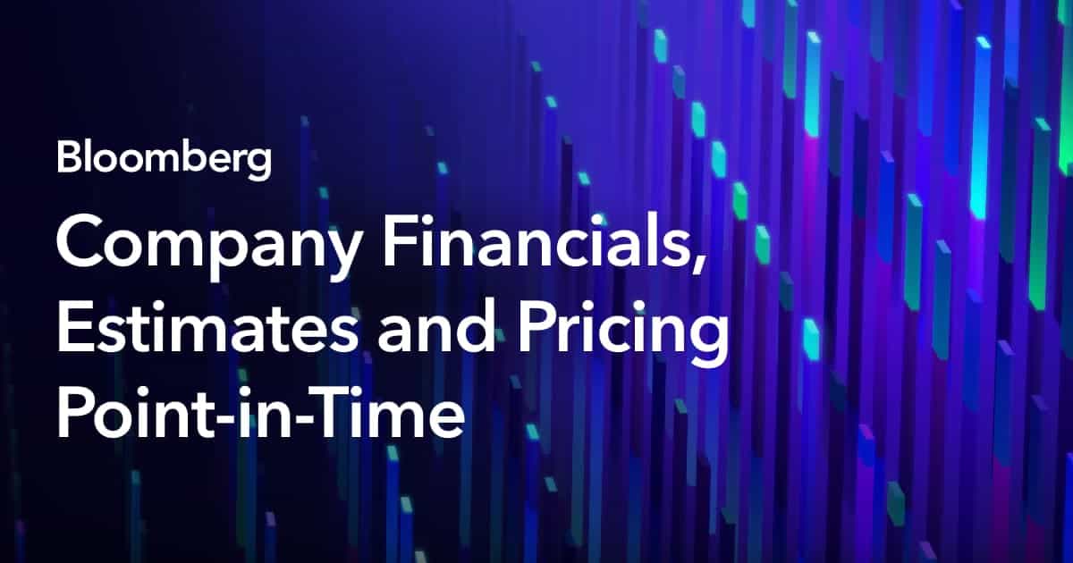 Company Financials, Estimates and Pricing Point-in-Time | Bloomberg ...