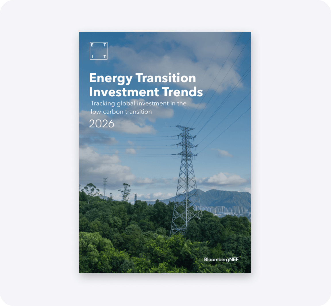 Energy Transition Investment Trends | BloombergNEF