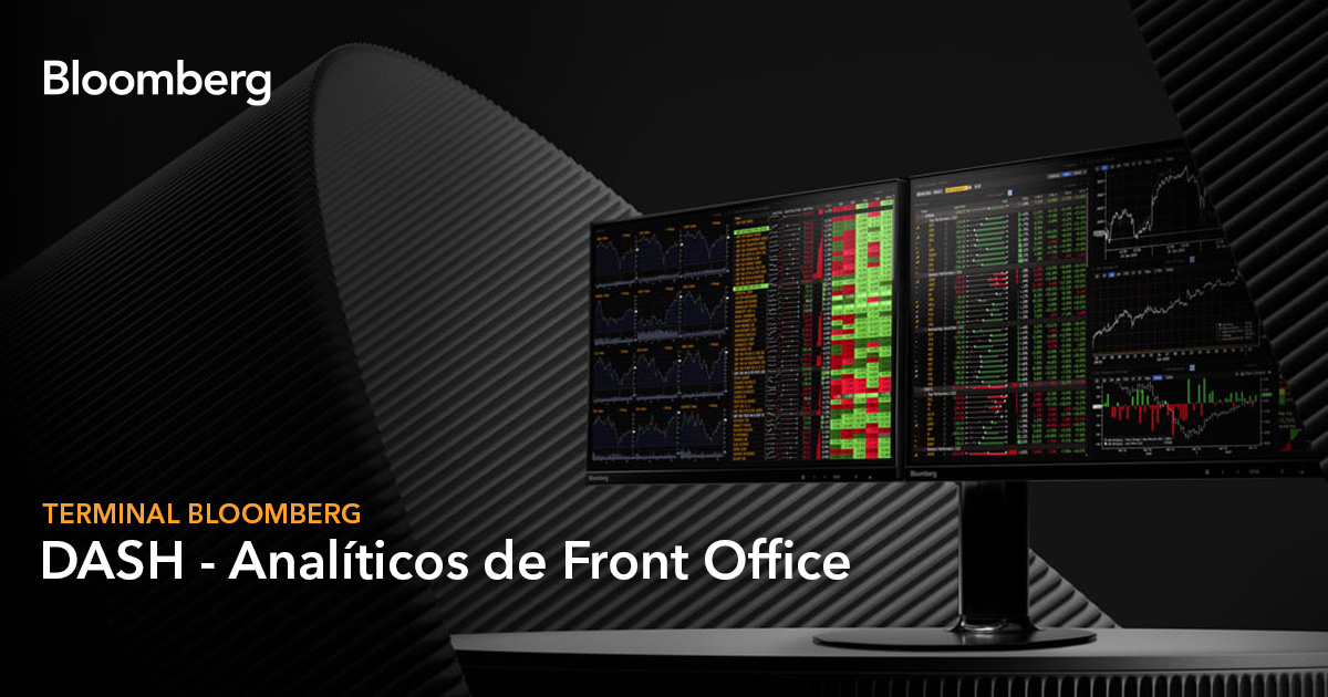 DASH - Analíticos de Front Office | Serviço Bloomberg Professional