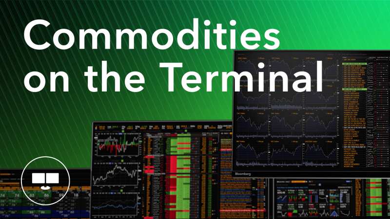 Bloomberg Terminal Essentials: Commodities | Insights | Bloomberg ...