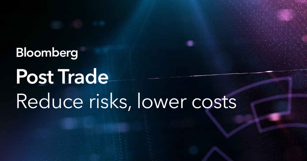 Post-Trade Services | Bloomberg Professional Services
