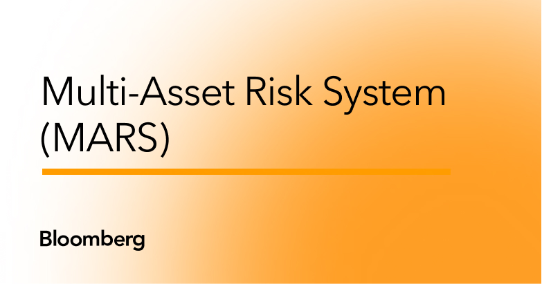 Multi-Asset Risk System (MARS) | Bloomberg Professional Services