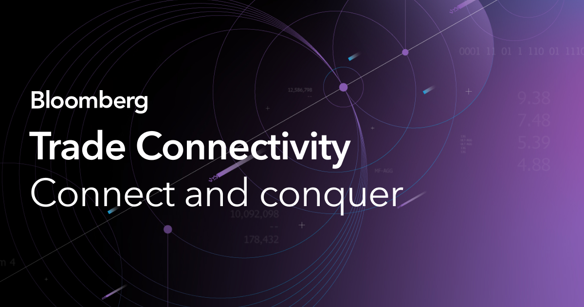 Trade Connectivity | Bloomberg Professional Services
